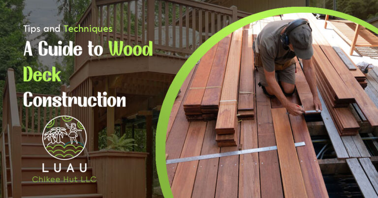 Wood Deck Construction Guide: Essential Tips and Techniques